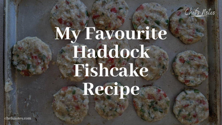 My Favourite Haddock Fish cakes Recipe